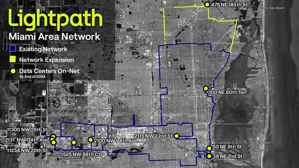 LIGHTPATH MIAMI EXPANSION INCLUDES NEW ON-NET DATA CENTERS AND RAPIDPATH DARK FIBER SERVICE ...