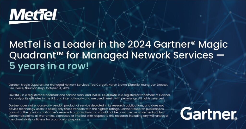 MetTel Named a Leader in the 2024 Gartner® Magic Quadrant™ for Managed Network Services for the ...