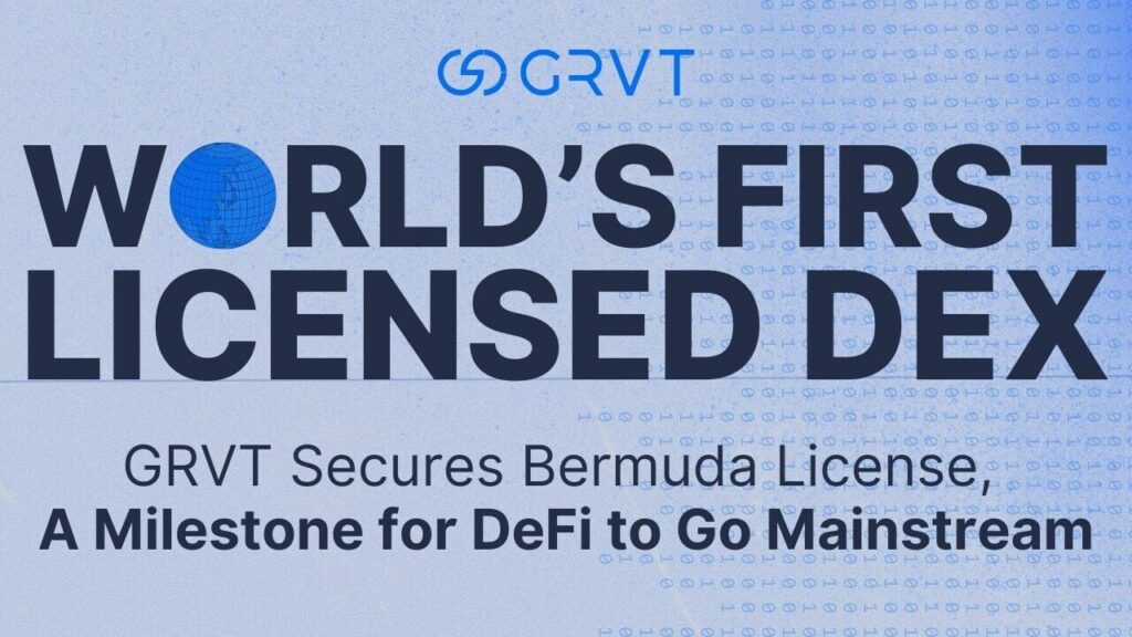GRVT Secures Bermuda License, Becoming World's First Regulated DEX, A ...