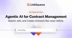LinkSquares Announces Agentic AI for Contract Management, Unveiling New ...